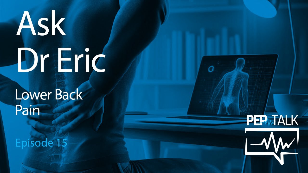 PEP Talk with Dr Eric Nepute Episode 15 Ask Dr Eric Lower Back Pain - Biolimitless