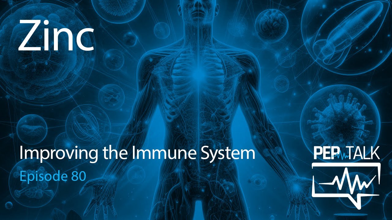 PEP Talk - Episode 80 - Zinc - Biolimitless